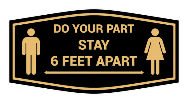 Fancy Do Your Part Stay 6 Feet Apart Sign – All Quality