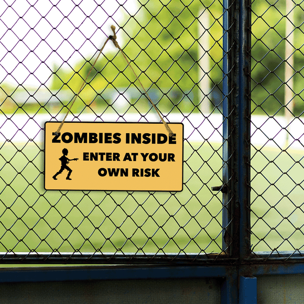 Zombies Inside Enter At Your Own Risk 5" x 10" Hanging Wall or Door Si ...