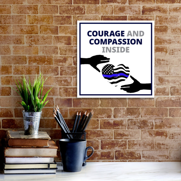 Square Plus Courage and Compassion Inside Wall or Door Sign | Police F ...