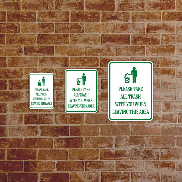 Portrait Round Plus Please Take All Trash With You When Leaving This A ...