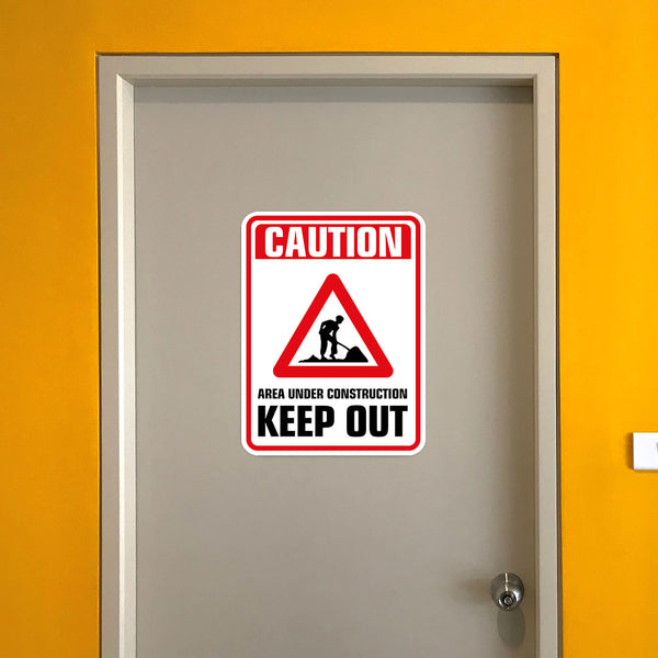 Portrait Round Plus Caution Area Under Construction Keep Out Wall or D ...