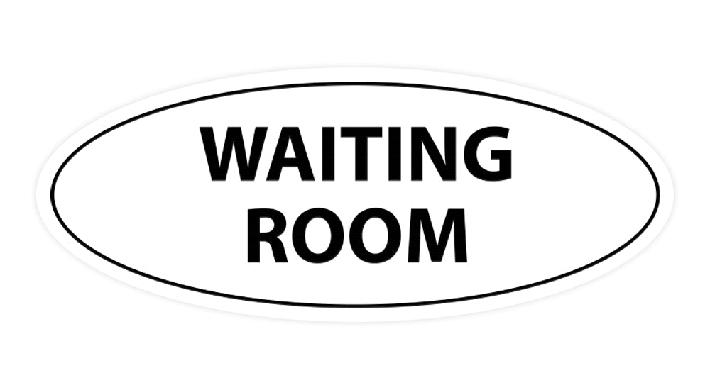 Oval Waiting Room Sign – All Quality