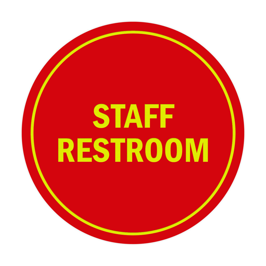 Signs ByLITA Circle Staff Restroom Sign – All Quality
