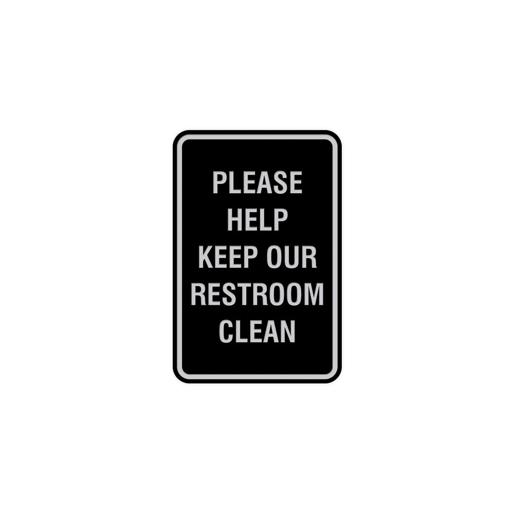 Portrait Round Please Help Keep Our Restroom Clean Sign – All Quality