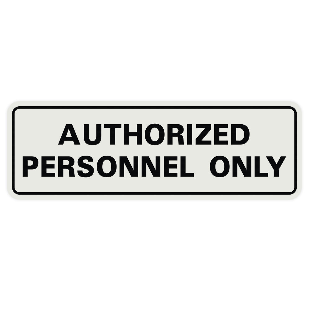 This wonderful 'AUTHORIZED PERSONNEL ONLY' sign can be attached to the ...