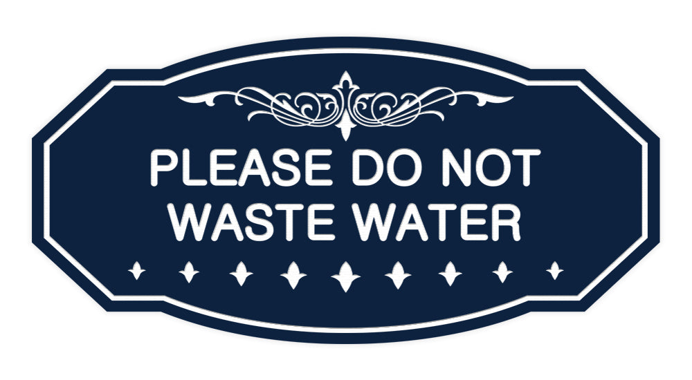 Victorian Please Do Not Waste Water Sign – All Quality