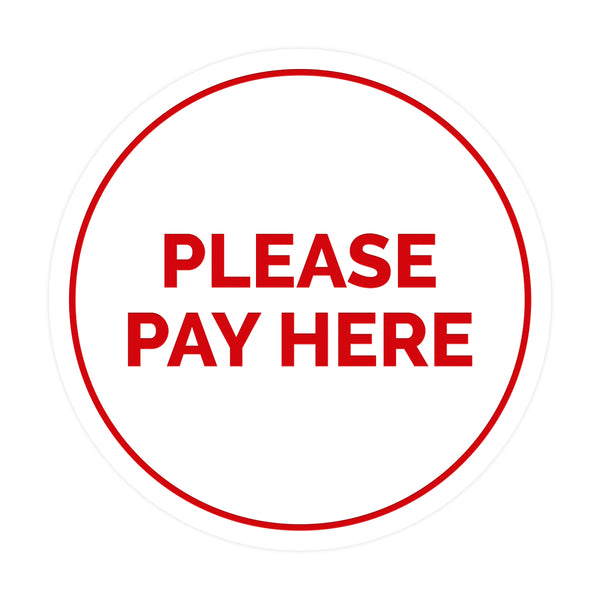 Signs ByLITA Circle Please Pay Here Sign – All Quality