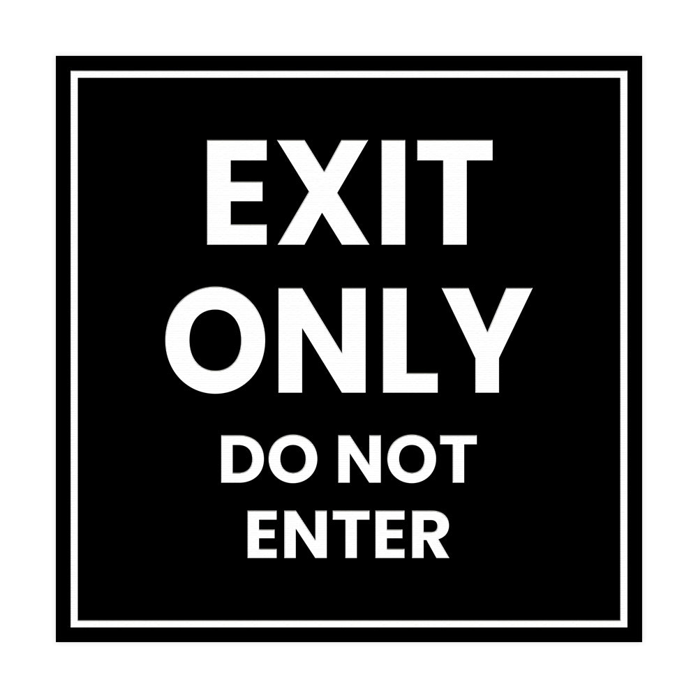 Square Exit Only Do Not Enter Sign – All Quality