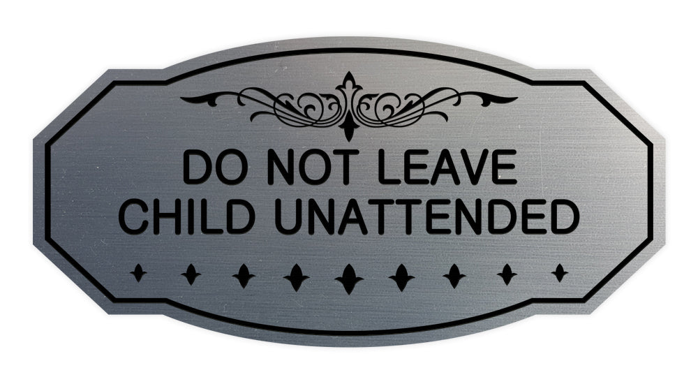 Victorian Do Not Leave Child Unattended Sign – All Quality