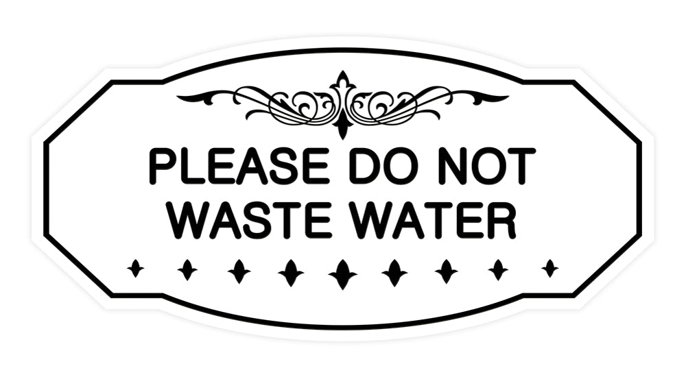 Victorian Please Do Not Waste Water Sign – All Quality