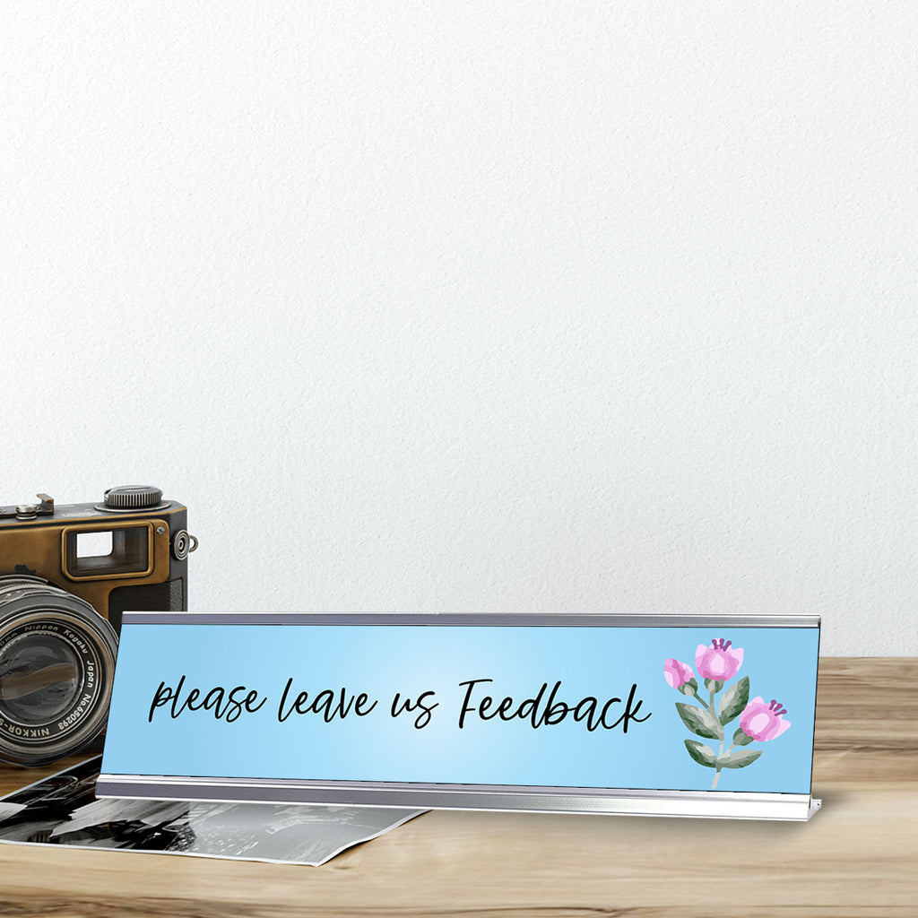 Please Leave Us Feedback, Desk Sign or Front Desk Counter Sign (2 x 8 ...