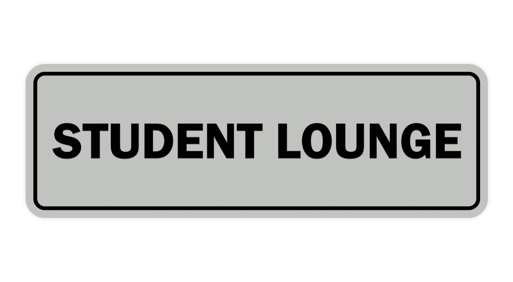 Signs ByLITA Standard Student Lounge Sign – All Quality