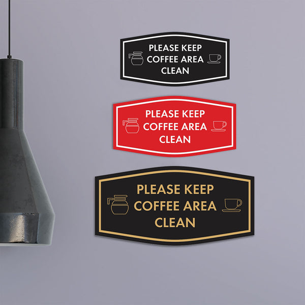 Fancy Please Keep Coffee Area Clean Wall or Door Sign – All Quality