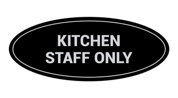 Signs ByLITA Oval Kitchen Staff Only Sign – All Quality