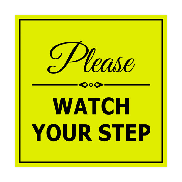 Printable Watch Your Step Sign