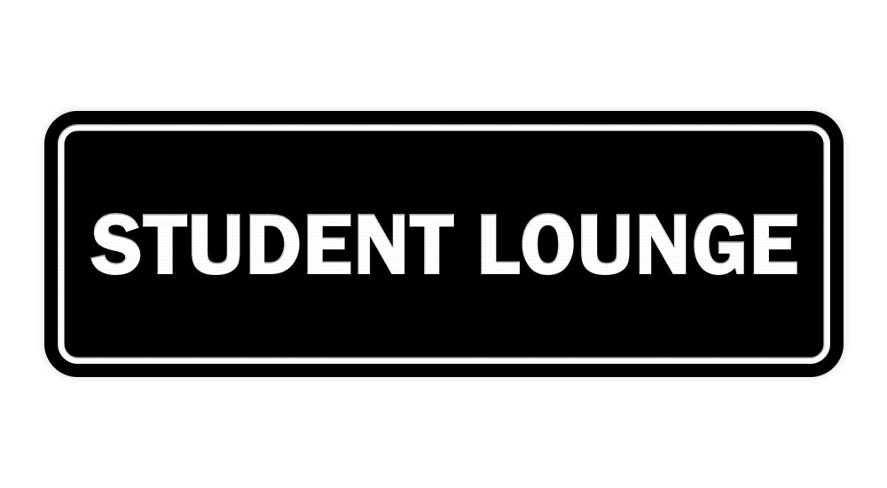 Signs ByLITA Standard Student Lounge Sign – All Quality