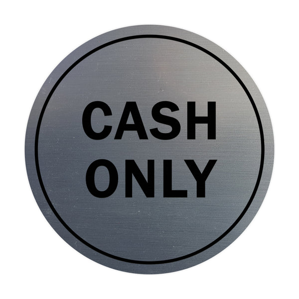Signs ByLITA Circle Cash Only Sign – All Quality