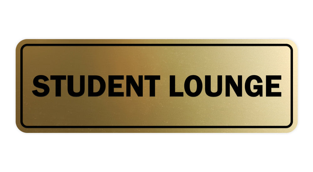 Signs ByLITA Standard Student Lounge Sign – All Quality